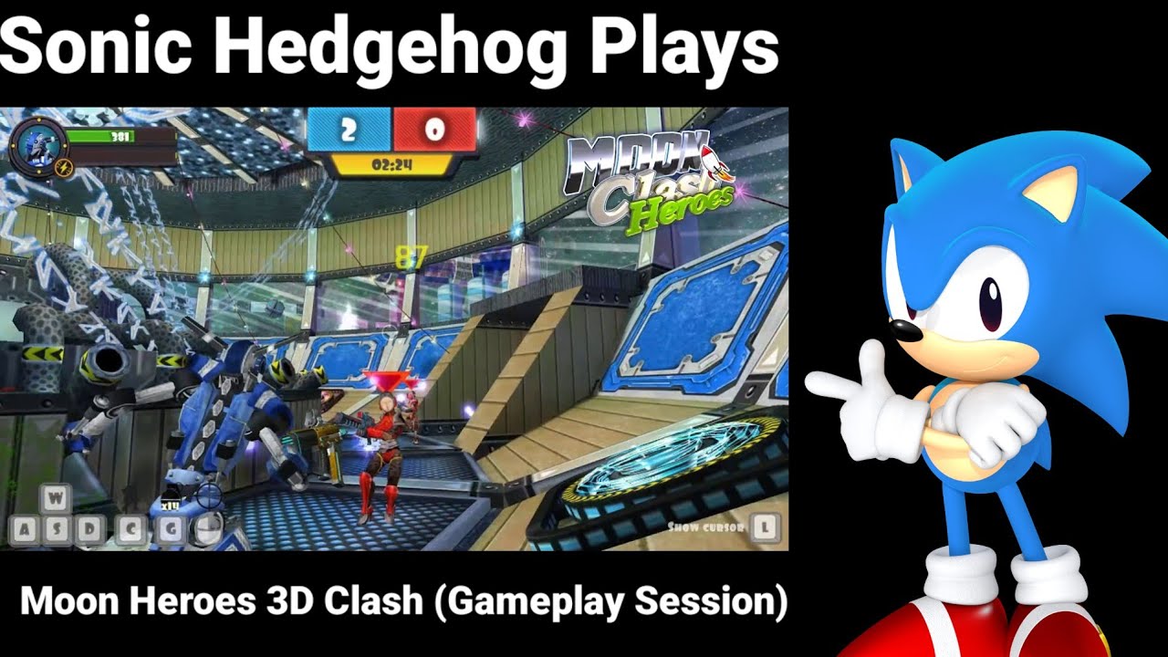 Sonic Hedgehog Plays Moon Heroes 3D Clash (Gameplay Session) - YouTube