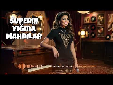 Yığma Ritmik Mahnılar |Ay Nənəm | Nənə Mahnısı – Toy və Rəqs Hit | Mahnilar  2026