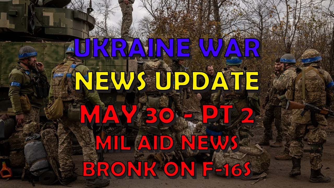 Ukraine War Update NEWS (20240530c): Military Aid News - YouTube