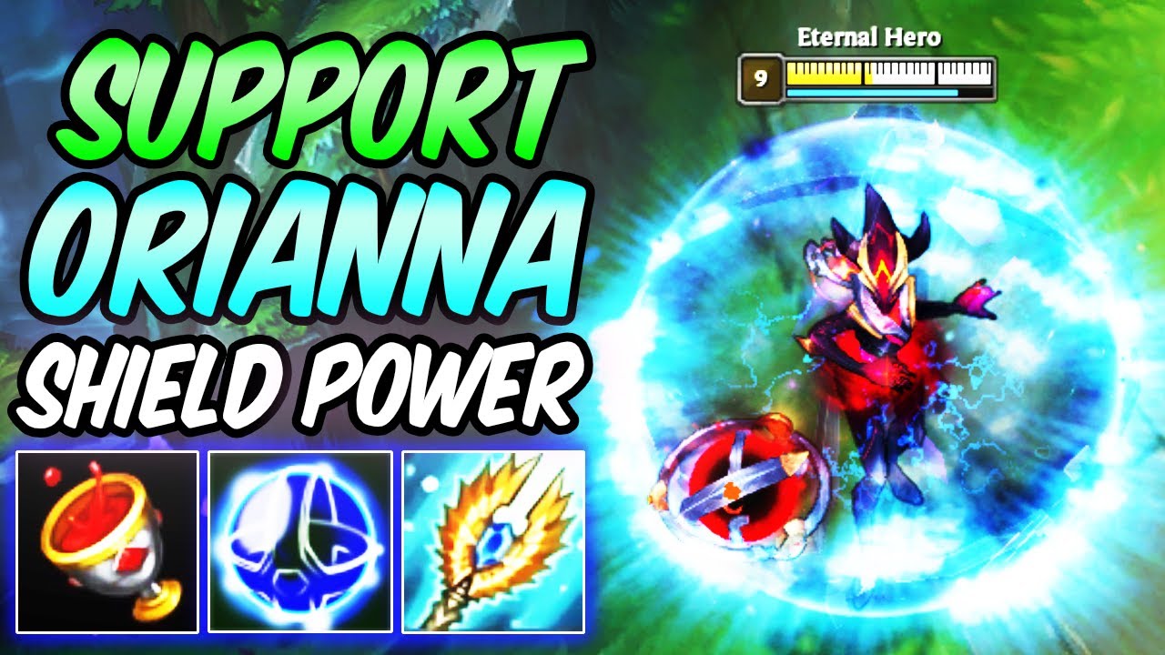 MAX SHIELD POWER ORIANNA SUPPORT GUIDE | New Build & Runes | Diamond ...