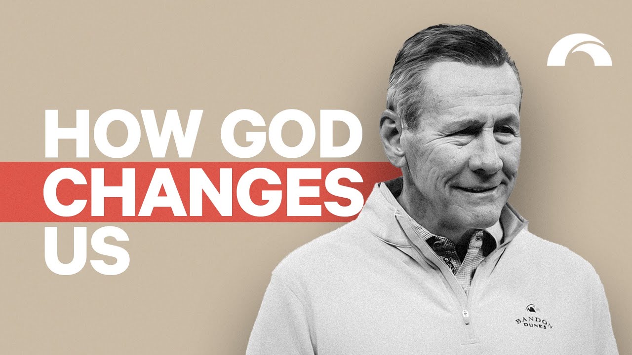 How God Changes Us - YouTube