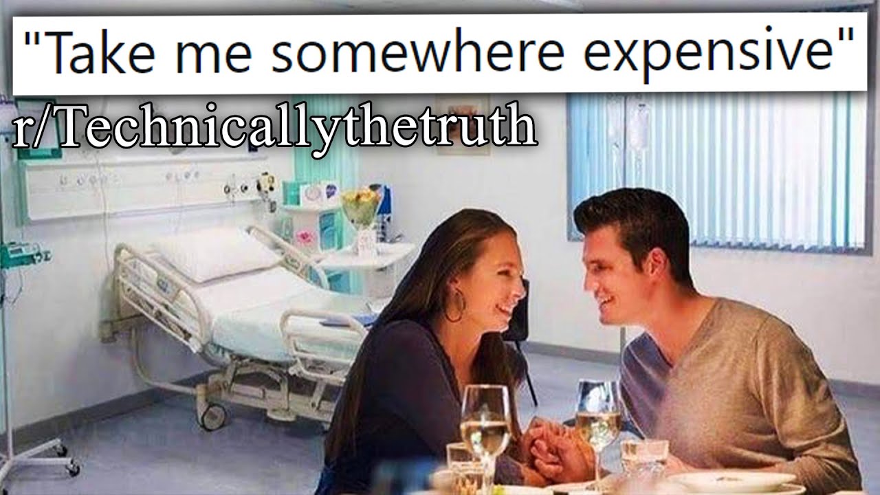 r/Technicallythetruth | NOT THE HOSPITAL - YouTube