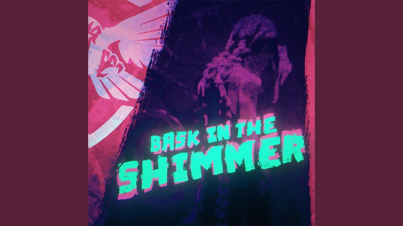 Bask In The Shimmer - YouTube Music