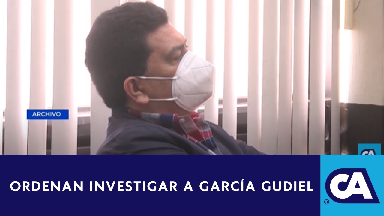 Ordenan investigar a abogado Francisco García Gudiel - YouTube