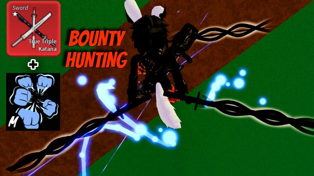 Rework True Triple Katana + Superhuman Epic Bounty Hunting Montage ...