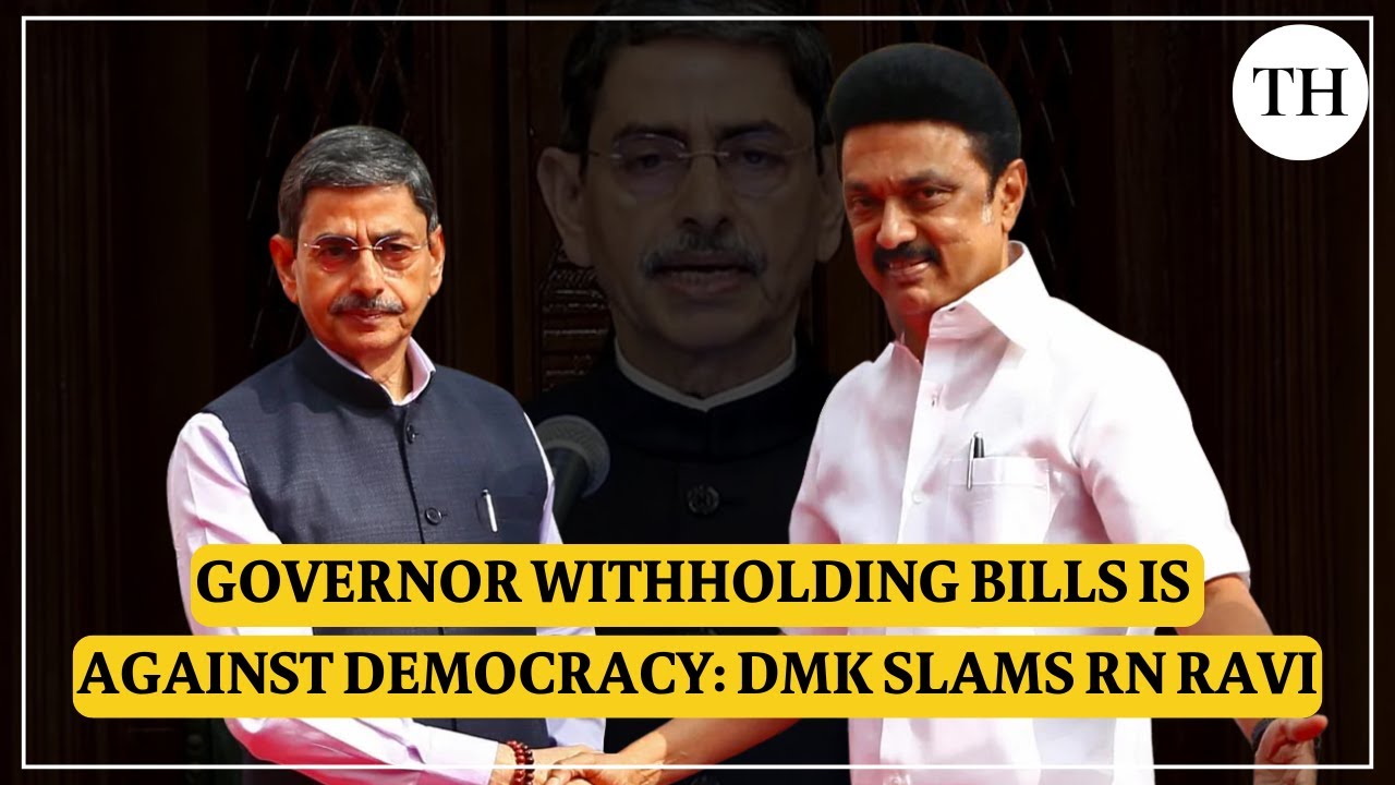 TN Governor withholding bills is against democracy: DMK slams RN Ravi ...