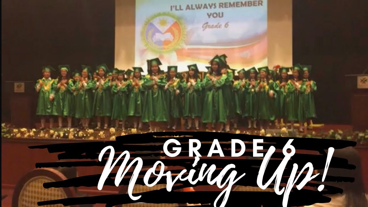 Grade 6: Moving- Up Song - YouTube