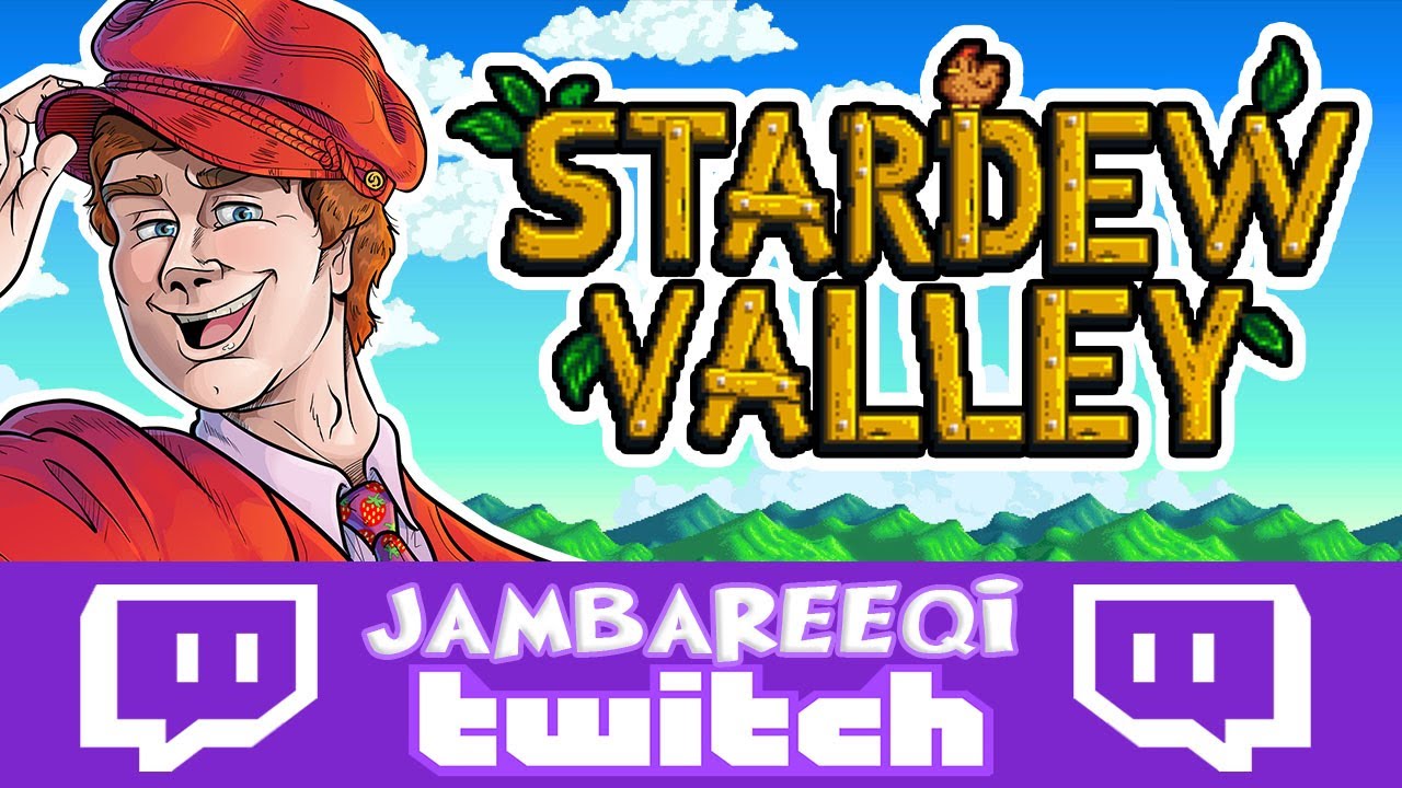 Jambareeqi Plays STARDEW VALLEY | FULL TWITCH STREAM - YouTube