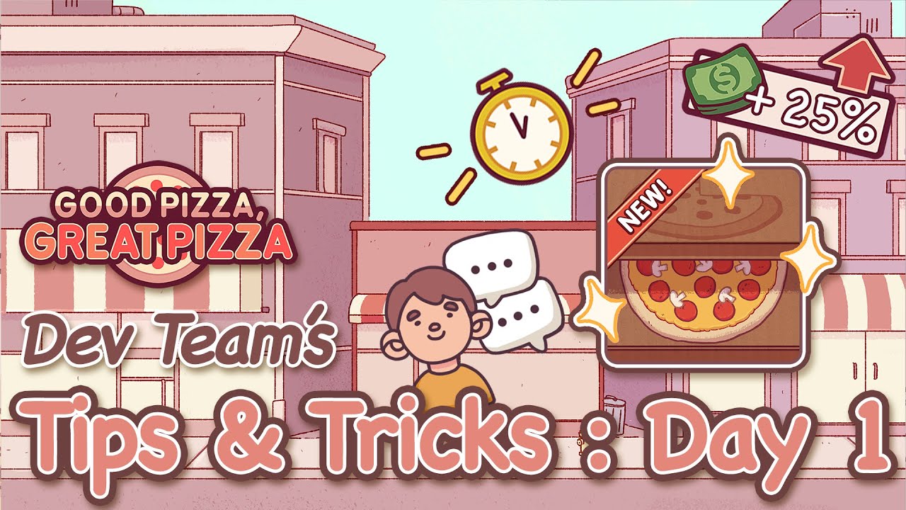 GPGP Day 1 Dev Team s Tips Tricks Good Pizza Great Pizza GPGP Day 1 Dev Team s Tips Tricks Good Pizza Great Pizza