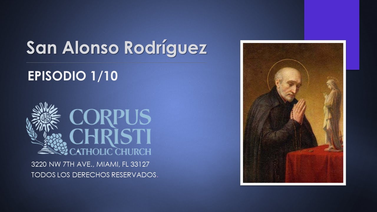 San Alonso Rodriguez Episodio 1 - YouTube