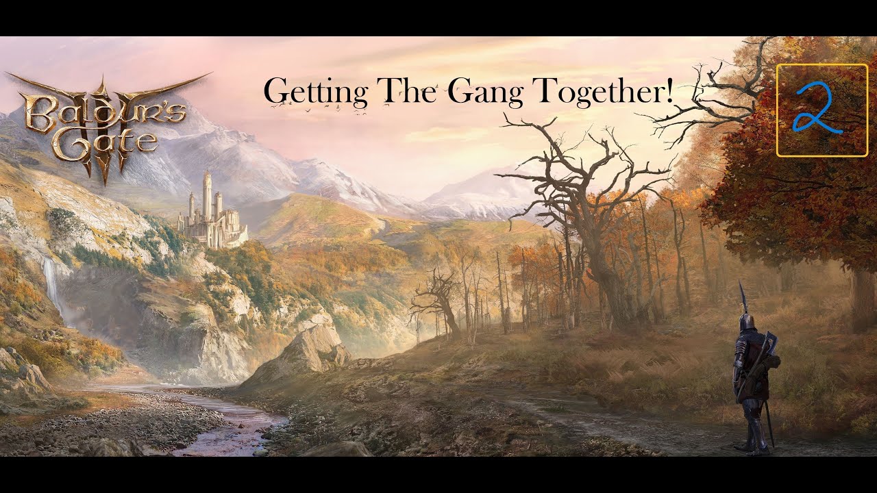 Getting The Gang Together! || Baldur's Gate 3 Gameplay Episode 2 - YouTube