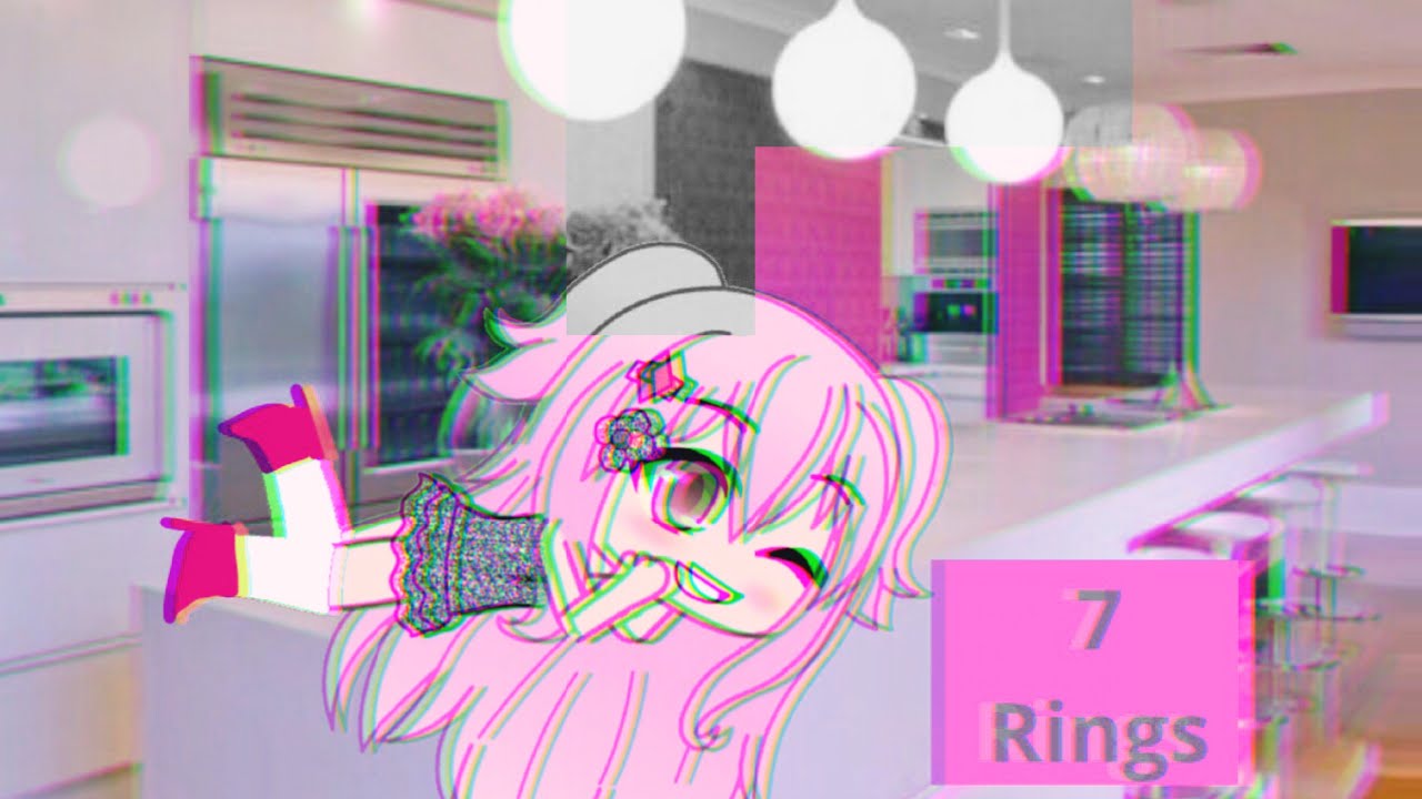7 Rings-Gacha life♡ - YouTube