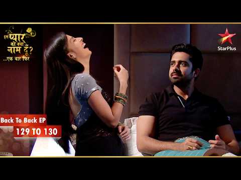 Shlok ki Diary aur Astha ka Kadam!| Full Ep. 129 - 130 | Iss Pyar Ko Kya Naam Doon Ek Baar Phir se