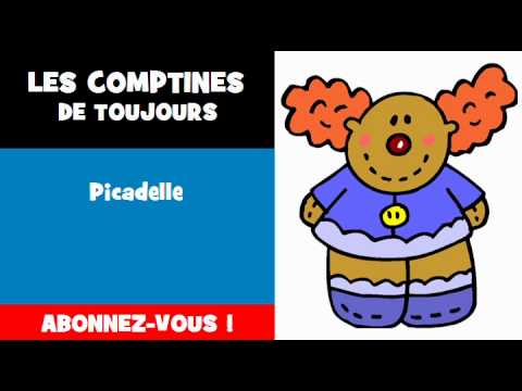 LES COMPTINES DE TOUJOURS = Picadelle - YouTube