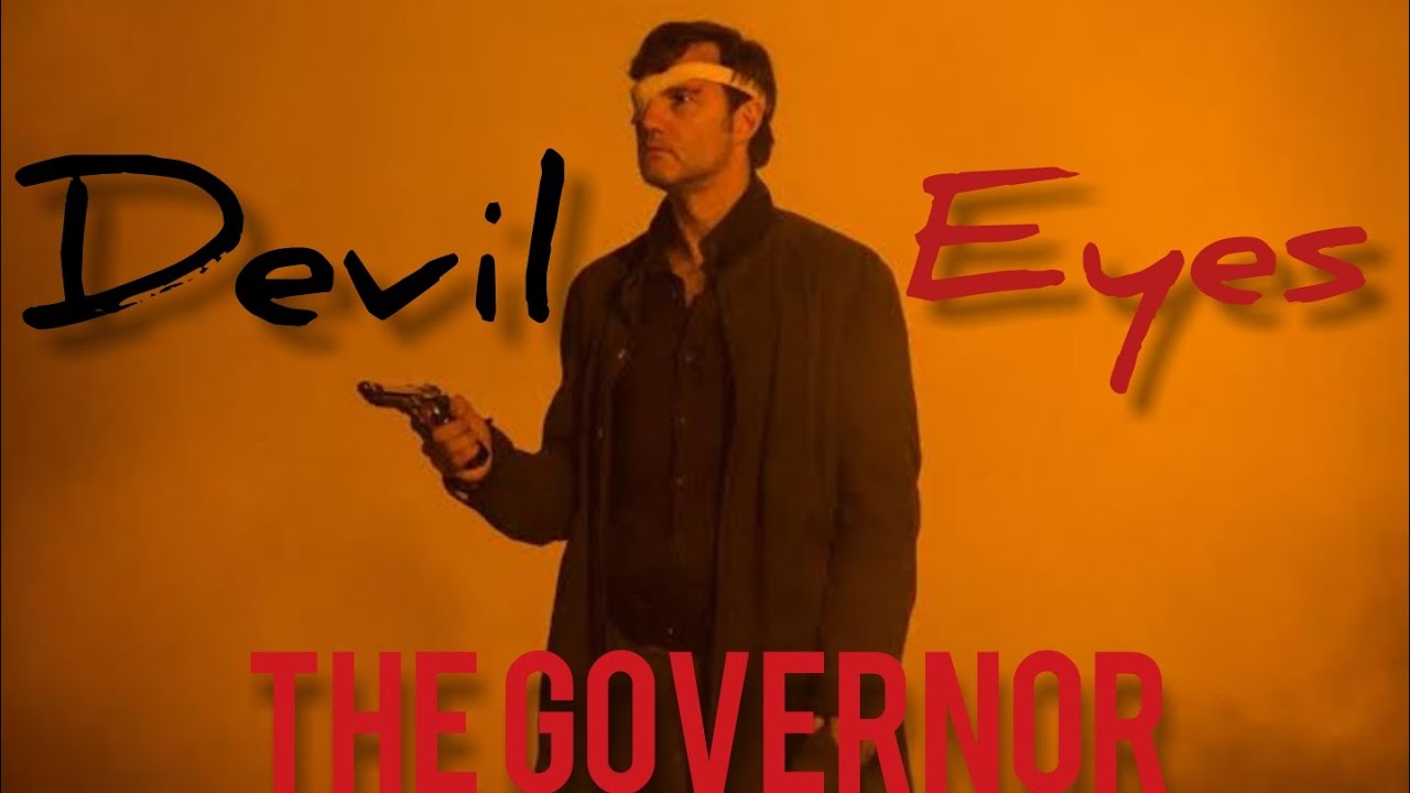 The Governor Edit | Devil Eyes [ TWD ] - YouTube