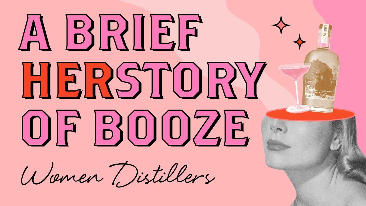 A Brief History of Women Distillers - YouTube