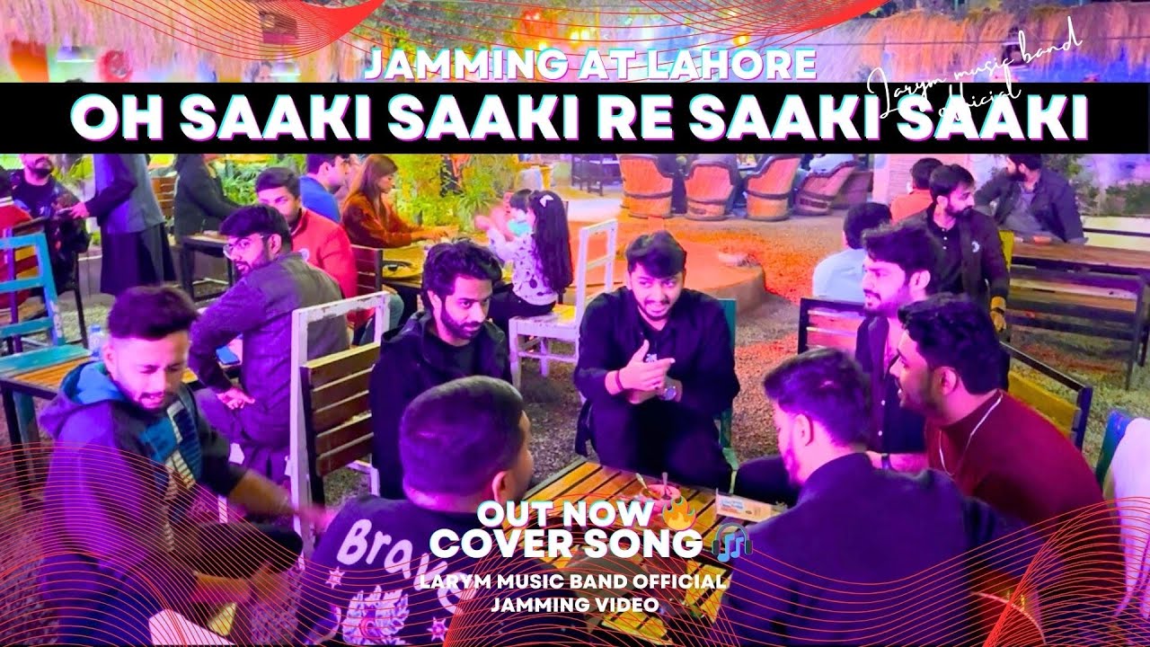 Oh Saaki Saaki Re Saaki Saaki 🔥| Cover song 🎵 | Larym Music Band 🔥 ...