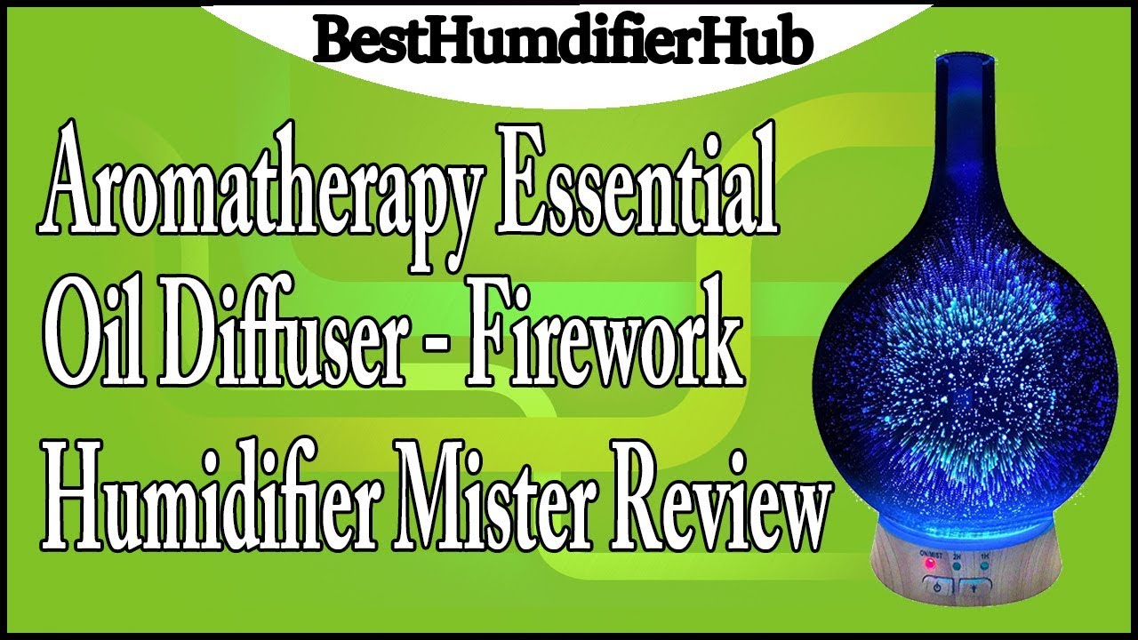 Aromatherapy Essential Oil Diffuser - Firework Humidifier Mister review ...