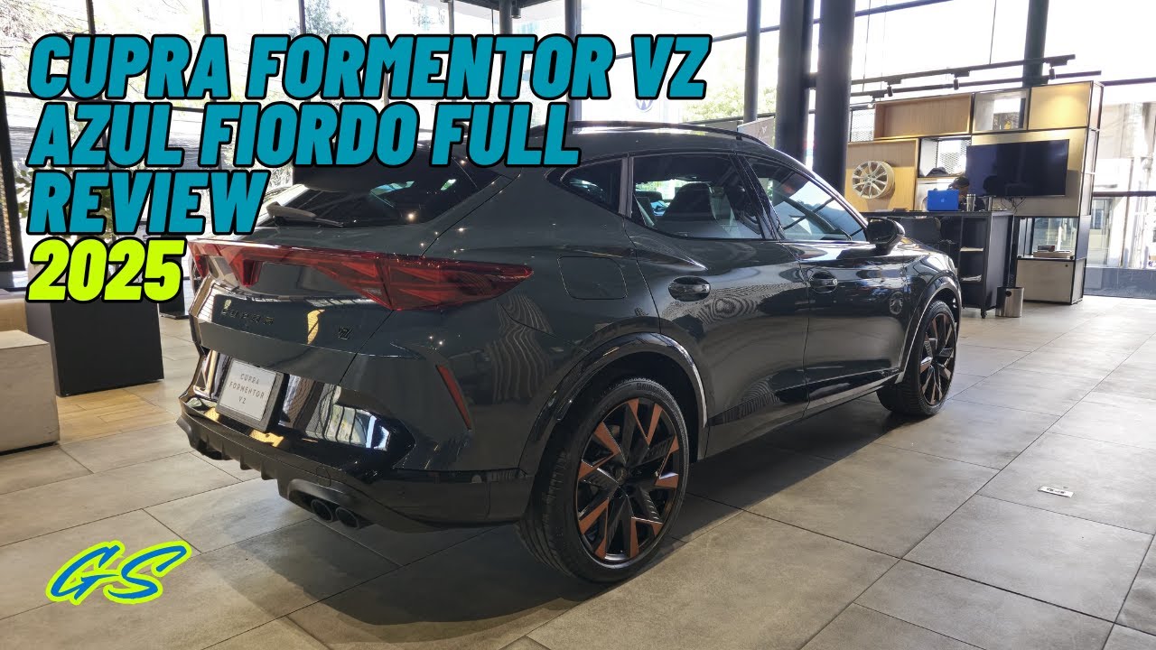 CUPRA FORMENTOR VZ 2025 AZUL FIORDO | COMPRA con Gio Sosa - YouTube