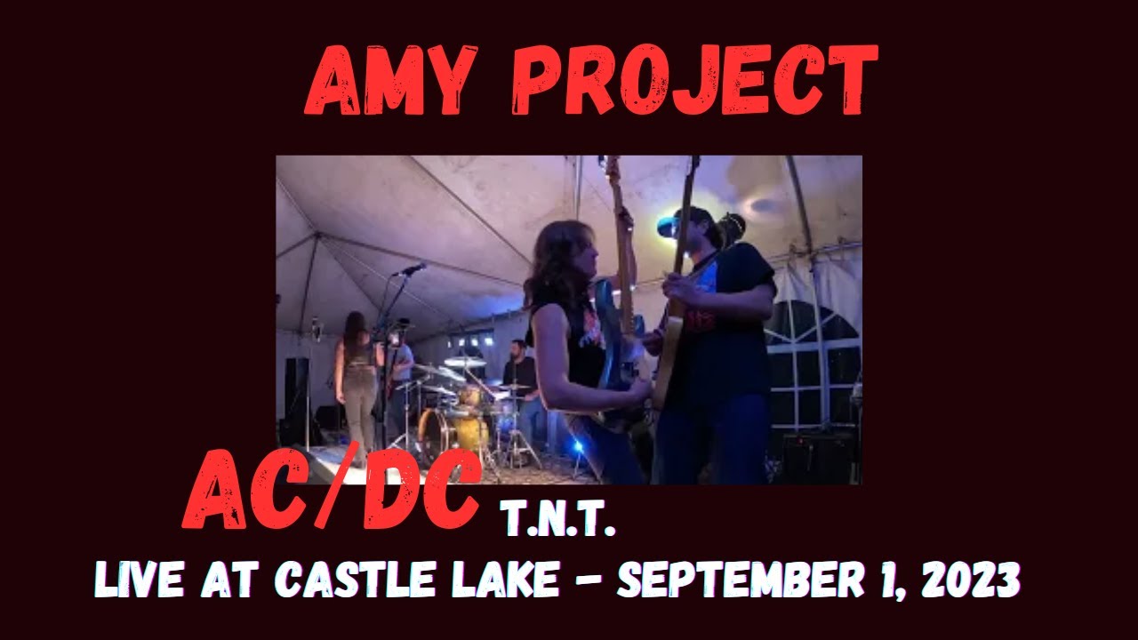 Amy Project - T.N.T. (AC/DC Cover) [Live at Castle Lake 2023] - YouTube