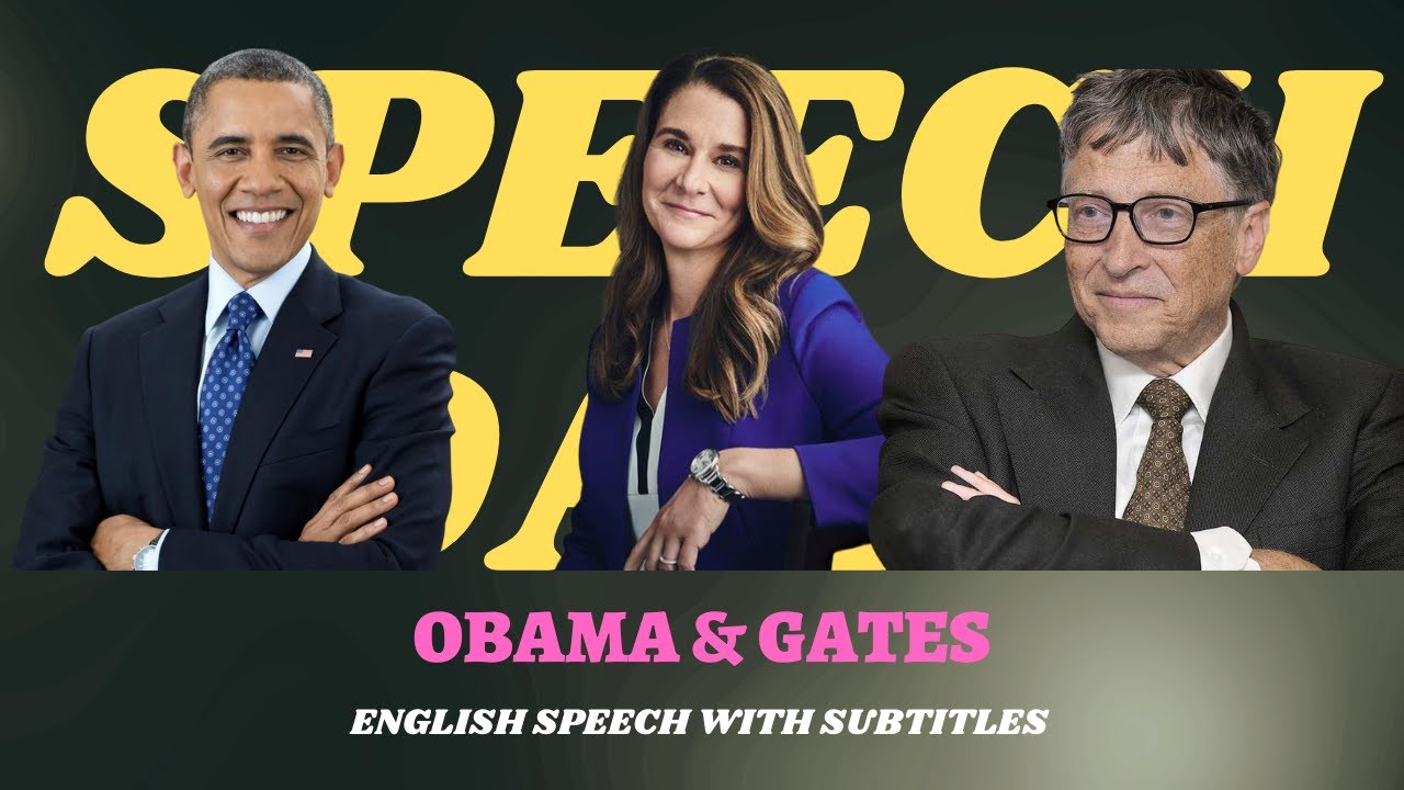 SPEECH DAZE | OBAMA & GATES: Leadership & World Change (English ...