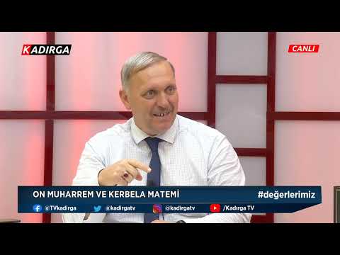 On Muharrem ve Kerbela Matemi | Değerlerimiz | 16 Ağustos 2021