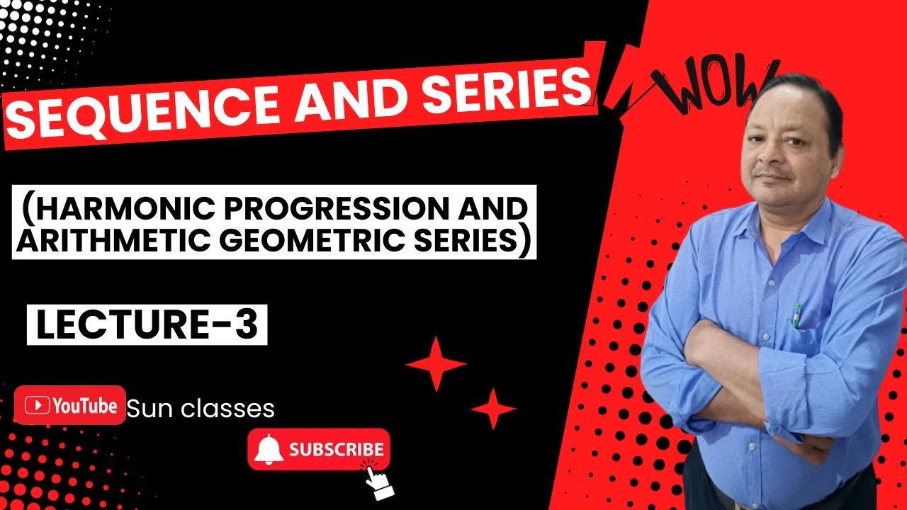 Sequence And Series(Harmonic Progression and Arithmetic Geometric ...