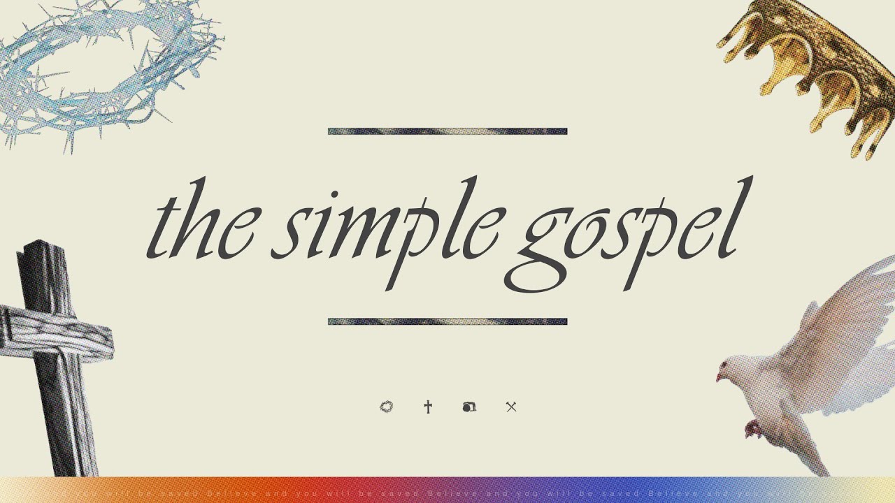 The Simple Gospel - YouTube