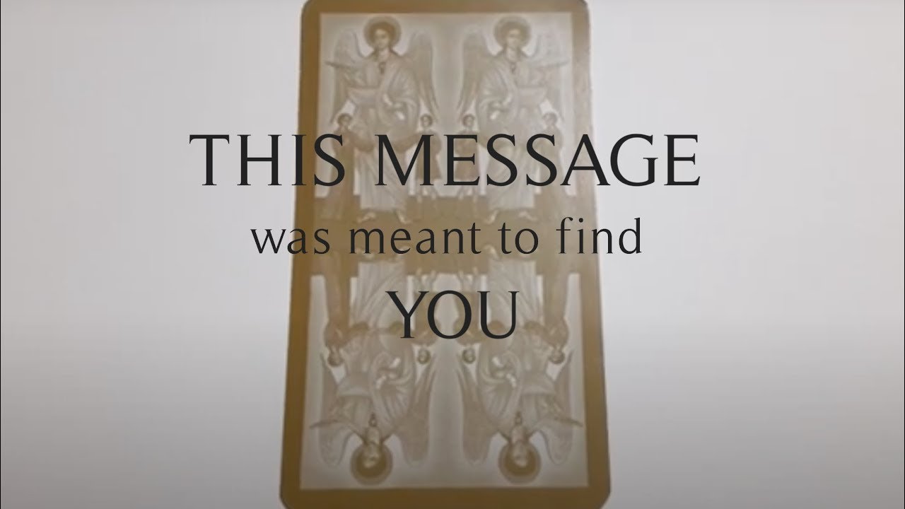 This message was meant to find you - TIMELESS channelled message ...