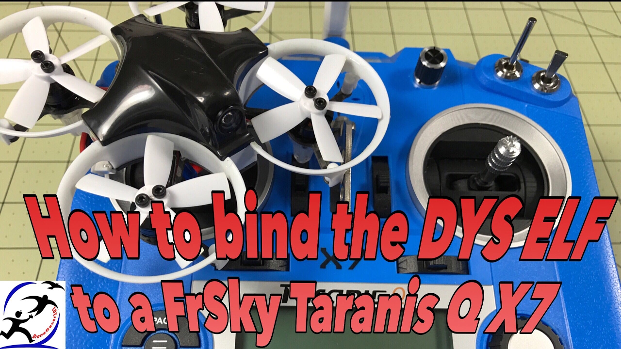 How to bind the DYS ELF with the FrSky Taranis Q X7 - YouTube