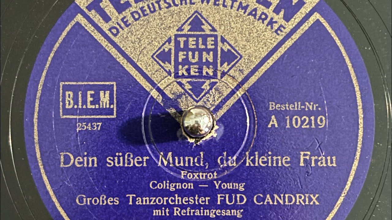"Dein Süßer Mund, Du Kleine Frau" by Fud Candrix & His Orchestra ...