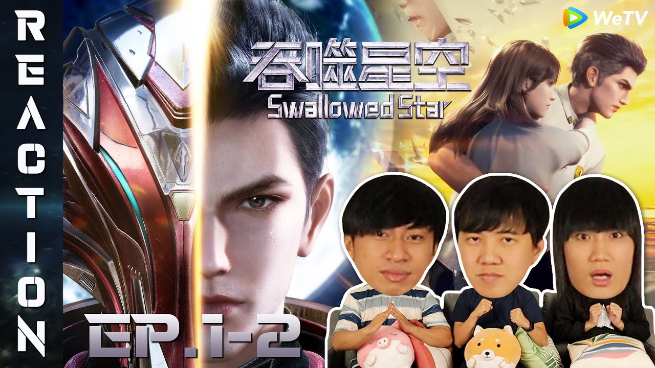 [REACTION] Swallowed Star มหาศึกล้างพิภพ (ซับไทย) | EP.1-2 | IPOND TV - YouTube