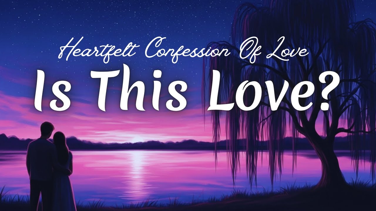 Is This Love? 💔 A Heartfelt Confession You’ll Never Forget - YouTube