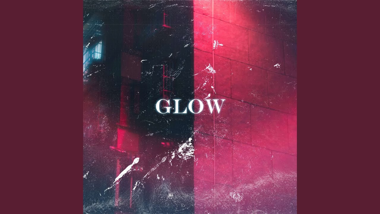 Glow - YouTube