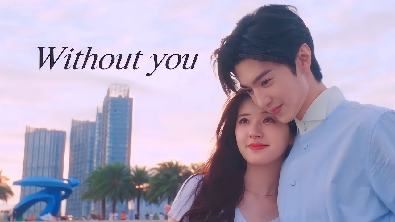 Sang Zhi & Duan Jiaxu || Without you [Hidden love 1x25] FMV - YouTube