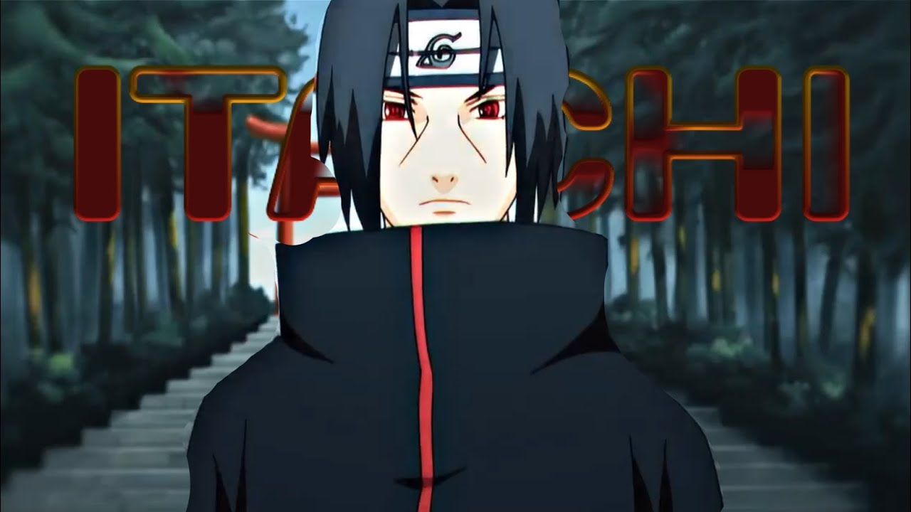 itachi show the power of genjujustu .(itachi) [amv//edit] 4k! - YouTube