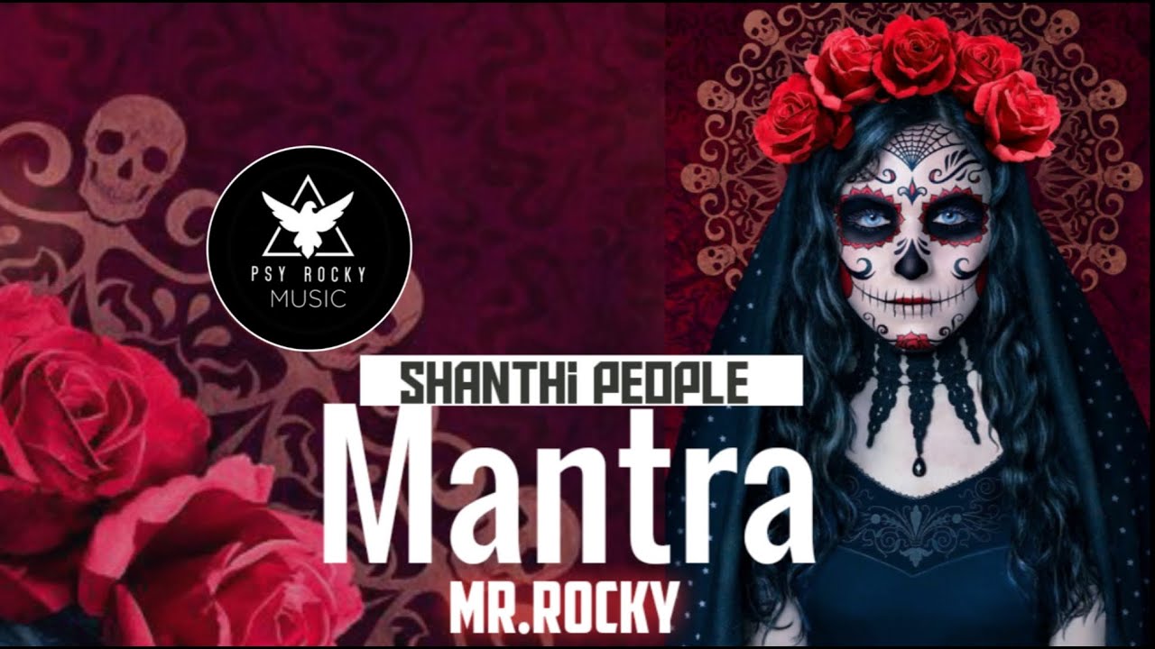 Shanthi people (Mantra ۞) remixed mr.rocky - YouTube
