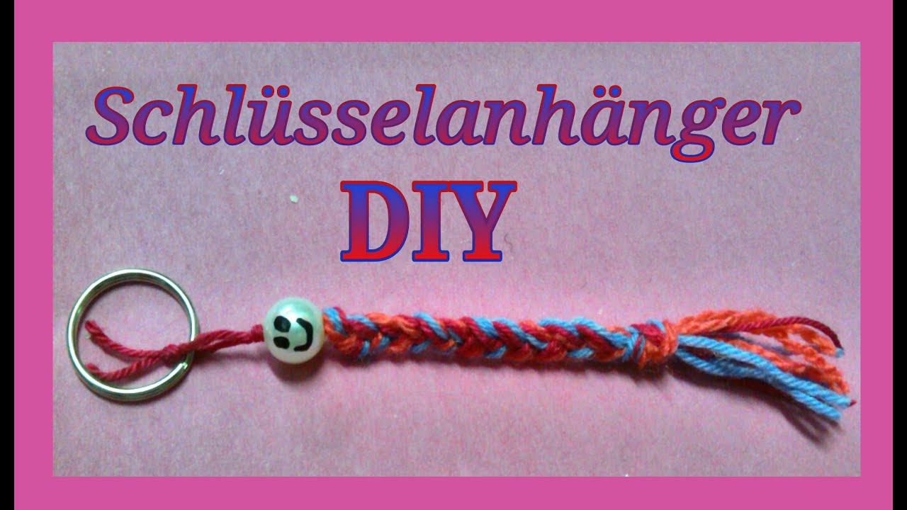Verwunderlich Schlusselanhanger Flechten Anleitung Bilder