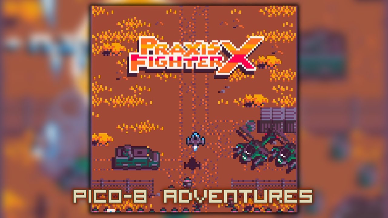 Praxis Fighter X /// Pico-8 Adventures - YouTube