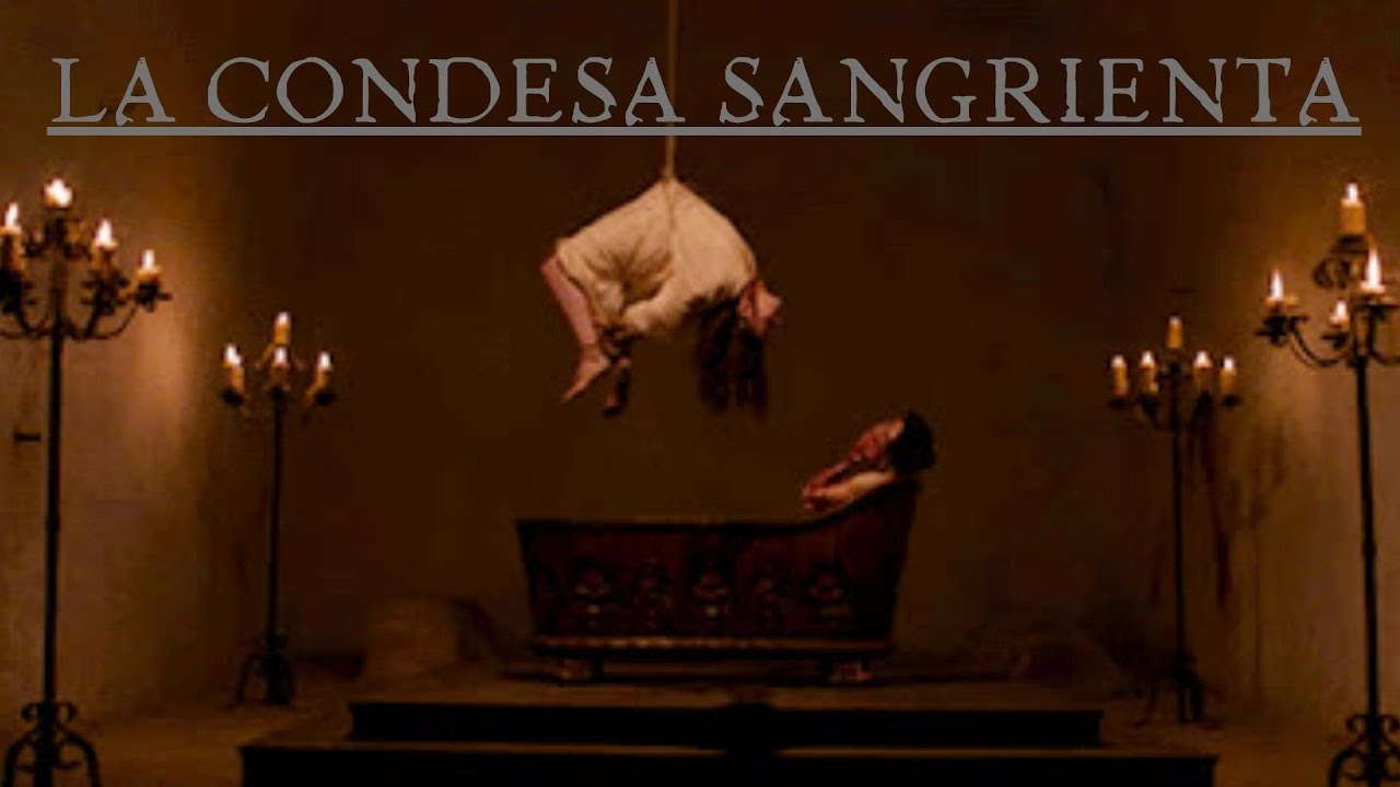 LA CONDESA SANGRIENTA - YouTube