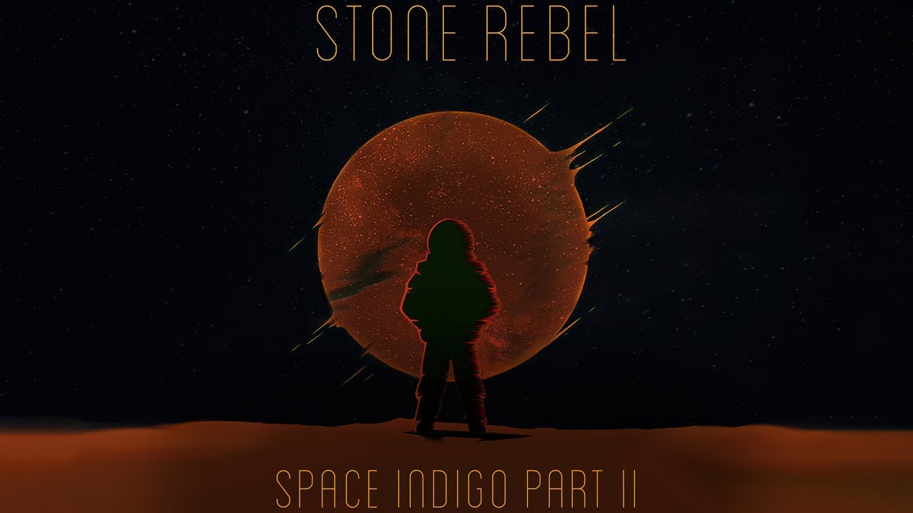 Stone Rebel - Space Indigo Part II (2022) [Full Album] - YouTube