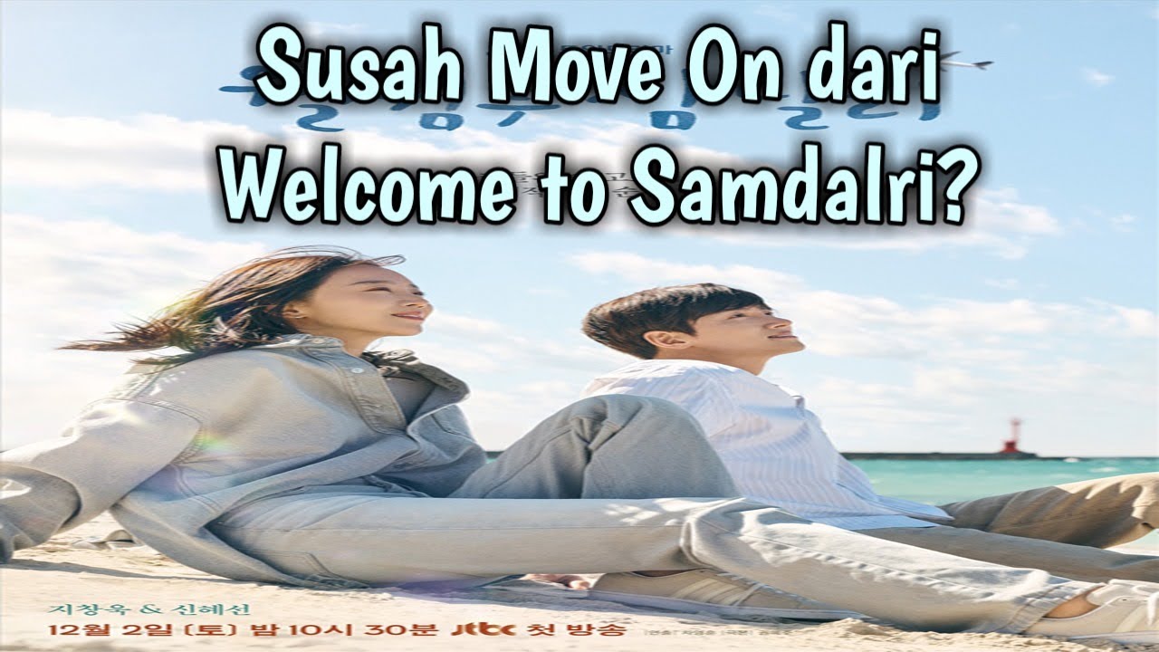 Susah Move On dari Welcome to Samdalri? Tonton 6 Drakor Serupa Ini Yuk ...