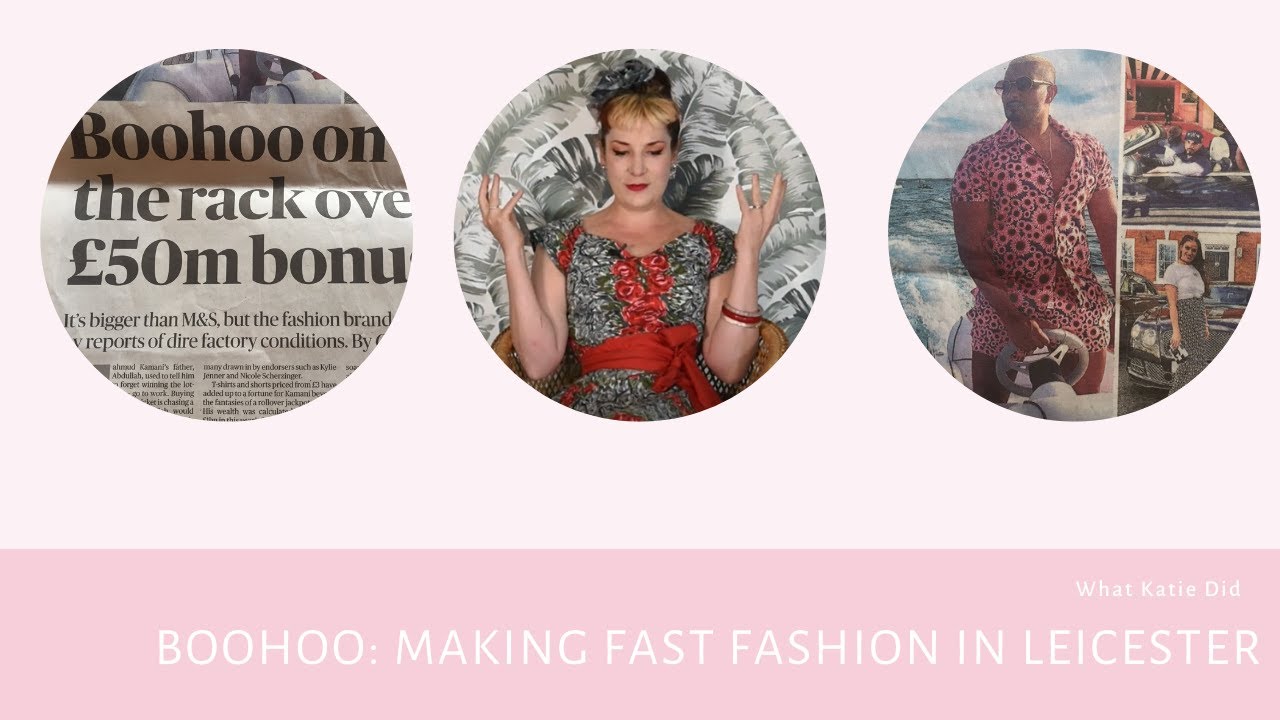 Boohoo, Fast Fashion and Leicester Factories (June 2020) - YouTube