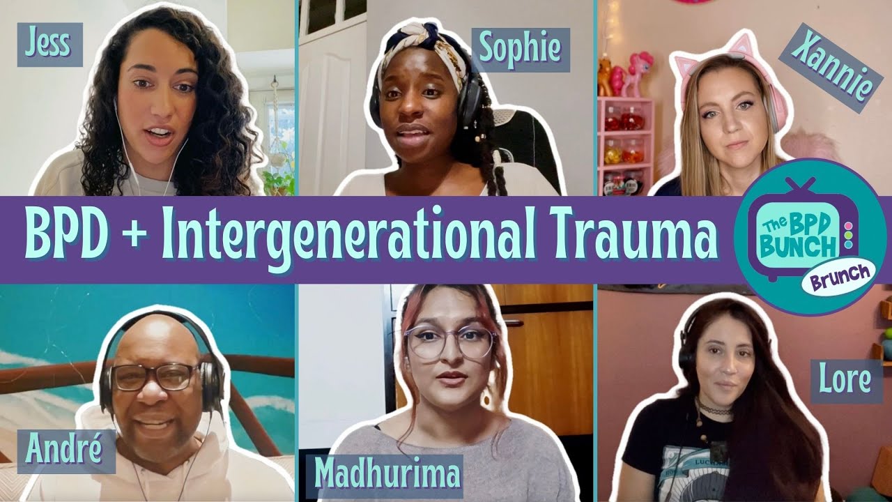 BPD + Intergenerational Trauma - The BPD Bunch BRUNCH - YouTube