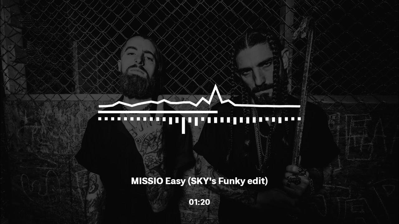 MISSIO - Easy (Funky Sky edit) - YouTube