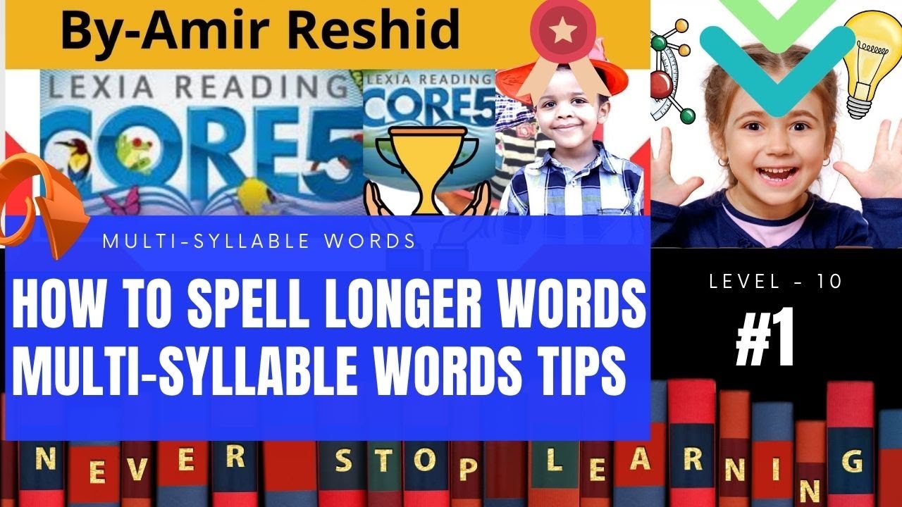 Lexia Core 5 Level 10 Multi syllable Words Sight Words How To Spell lexia-core-5-level-10-multi-syllable-words-sight-words-how-to-spell