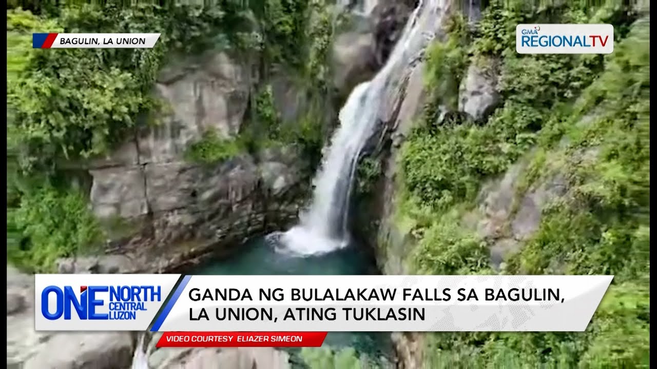 One North Central Luzon: Ganda ng Bulalakaw Falls sa Bagulin, La Union ...