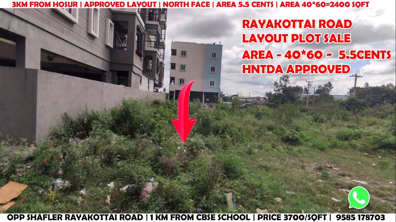 HOSUR | RAYAKOTTAI ROAD | APPROVED LAYOUT | NORTH FACE PLOT SALE | AREA ...