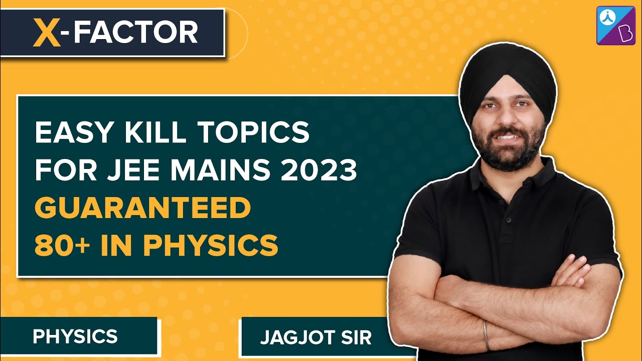 Easy Kill Important Physics Topics For JEE Mains 2023 How To Score 80 easy-kill-important-physics-topics-for-jee-mains-2023-how-to-score-80