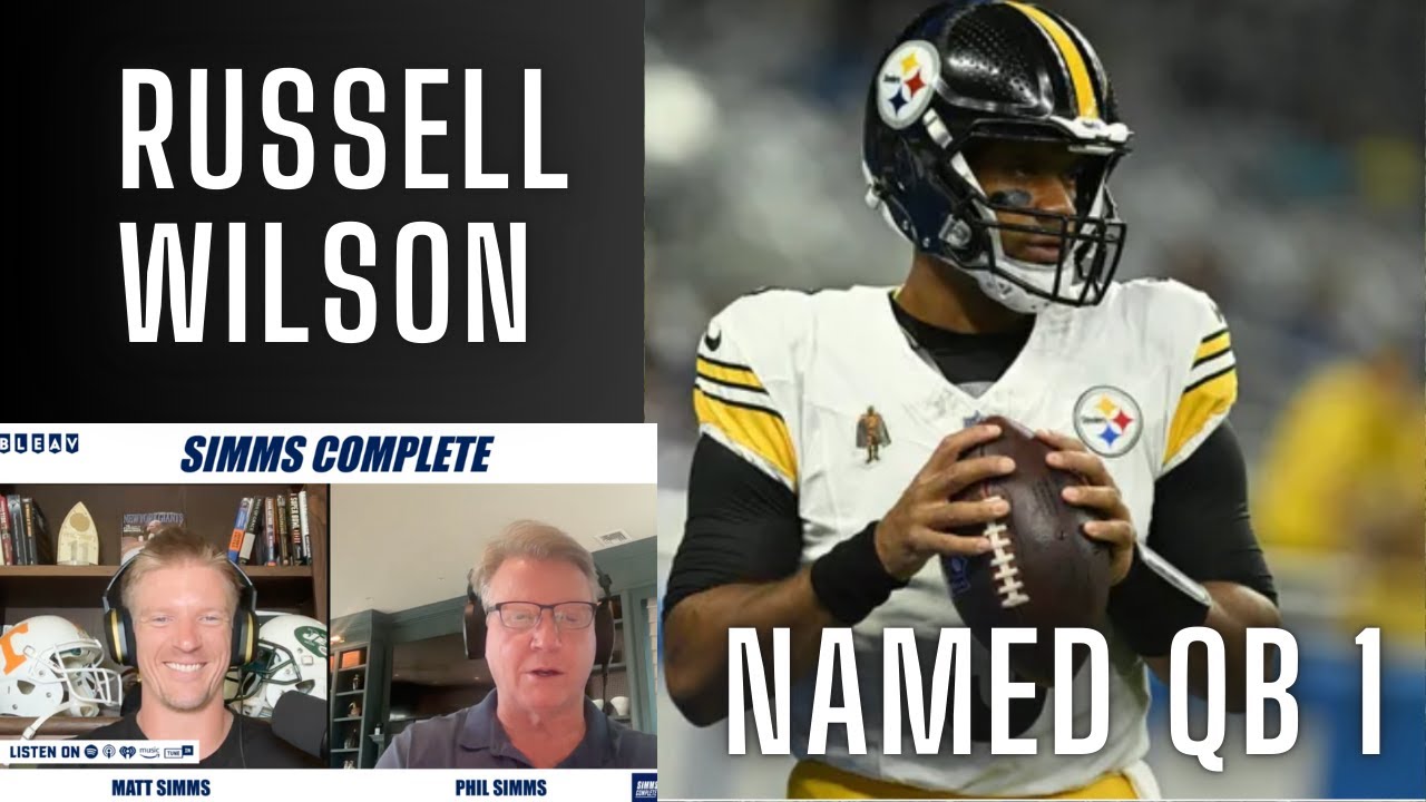 Matt & Phil Simms on Pittsburgh Steelers QB situation and what Russell ...